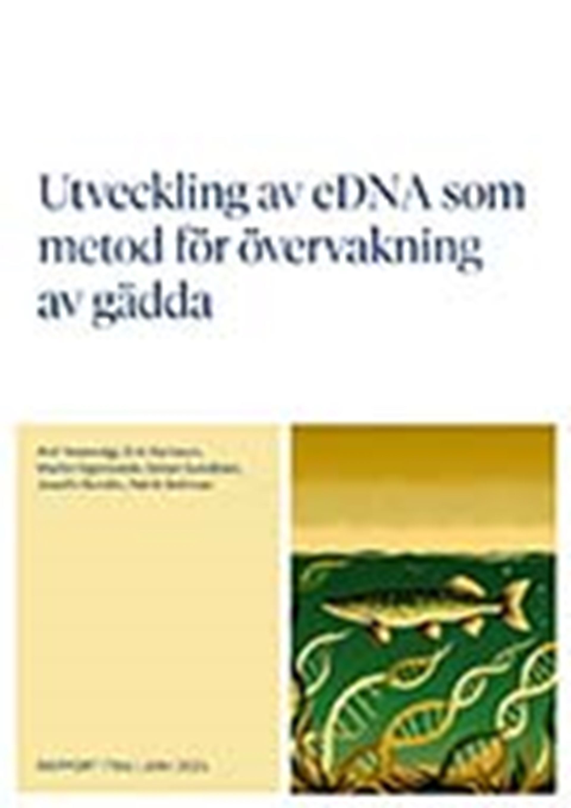 Utveckling av eDNA som metod för övervakning av gädda